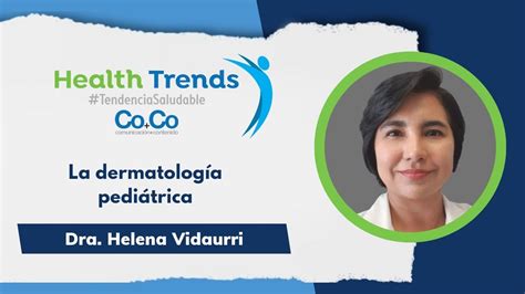 La Dermatolog A Pedi Trica Youtube
