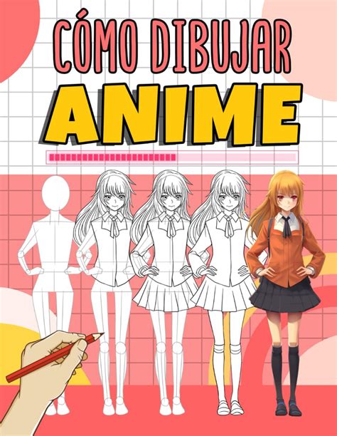 C Mo Dibujar Anime Aprende A Dibujar Personajes De Anime Gu A De Dibujo Paso A Paso Para Ni Os