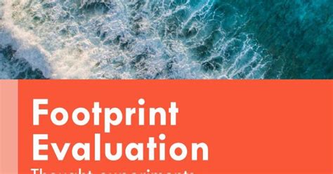 Footprint Evaluation Thought Experiments Evalforearth