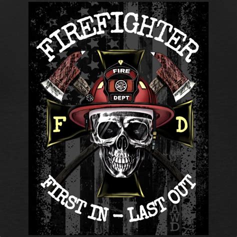 Firefighter First In Last Out American Woman Designs