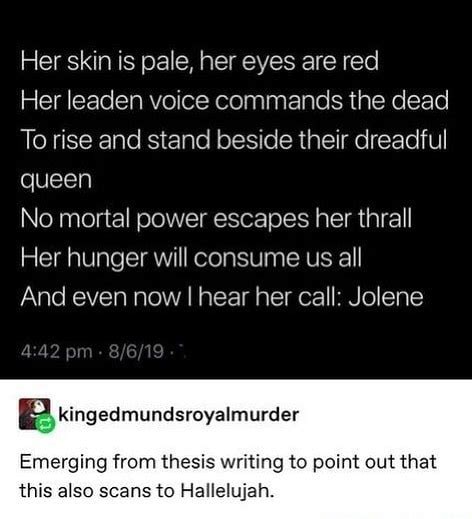 Jolene Her Skin Is Pale Her Eyes Are Red Her Leaden Voice Commands