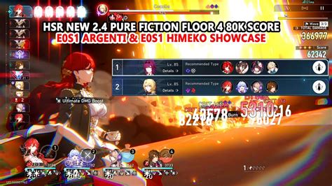 Hsr New 2 4 Pure Fiction Floor 4 80k Score E0s1 Argenti And E0s1 Himeko Showcase Youtube