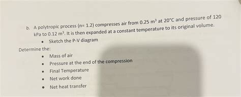 Solved B ﻿a Polytropic Process 12 ﻿compresses Air From