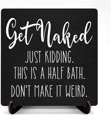 Amazon Get Naked Bathroom Sign X Inch Bathroom Get Naked Just