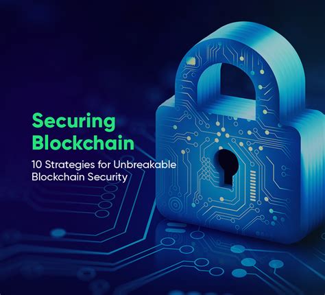 Securing Blockchain 10 Unbreakable Strategies Bloxbytes