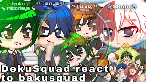 Dekusquad React To Bakusquad First Reaction Credits Included Read