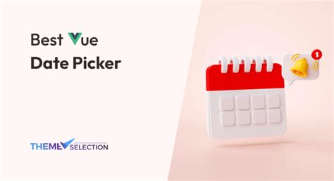 Best Vue Date Picker Example Themeselection