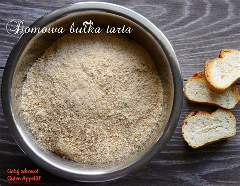 Domowa bułka tarta Przepis na gotujzdrowokolorowo pl