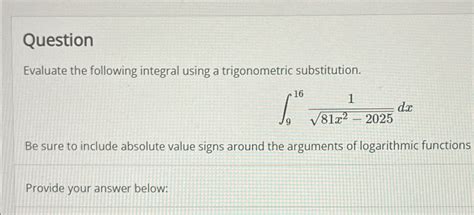 Solved Questionevaluate The Following Integral Using A