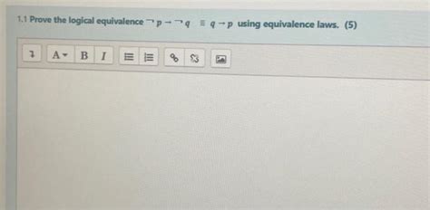 Solved 11 Prove The Logical Equivalence Pq Qp Using