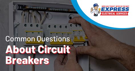 Common Questions About Circuit Breakers Express Electrical Services