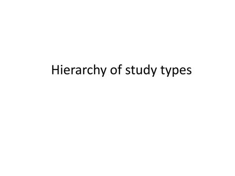 Solution Ebp Hierarchy Of Study Types Studypool