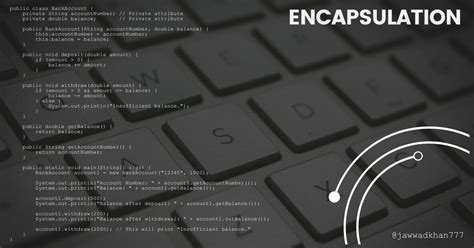 Muhammad Jawwad Khan On Linkedin Encapsulation Is A Fundamental Principle Of Object Oriented