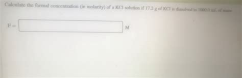 solved calculate the formal concentration in molarity of a