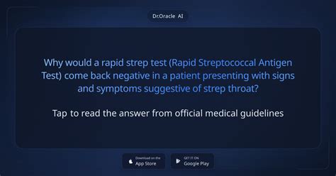 Why Would A Rapid Strep Test Rapid Streptococcal Antigen Test Come Back Negative In A Patient