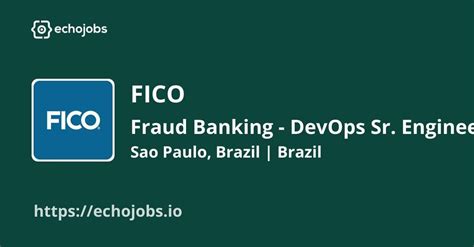 Fico Is Hiring Fraud Banking Devops Sr Engineer Sao Paulo Brazil