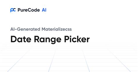 Quickly Create Materializecss Date Range Picker With Ai