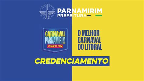 Carnaval De Parnamirim Credenciamento De Imprensa Liberado
