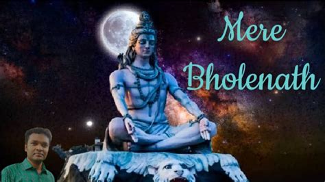 Mere Bhole Nath Jubin Nautiyal Cover By Mhazra Devotional Song Youtube