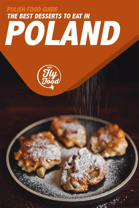 Polish Desserts 20 Sweets To Try In Krakow Will Fly For Food