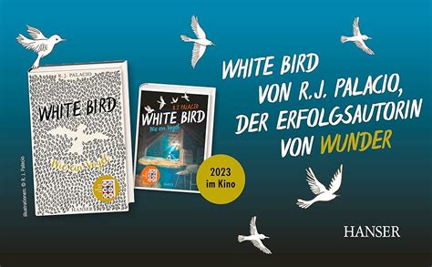 White Bird Wie Ein Vogel Von Der Erfolgsautorin Von Wunder