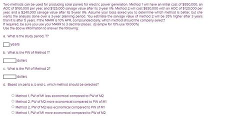 Solved Two Methods Can Be Used For Producing Solar Panels