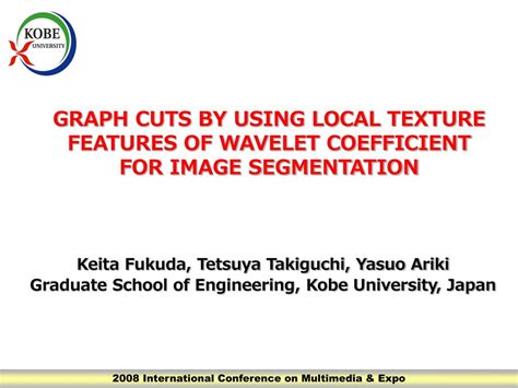 Ppt Graph Cuts By Using Local Texture Features Of Wavelet Coefficient