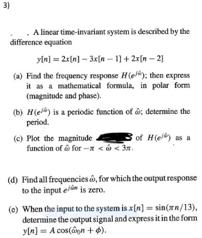 Solved A Linear Time Invariant System Is Described By The Chegg