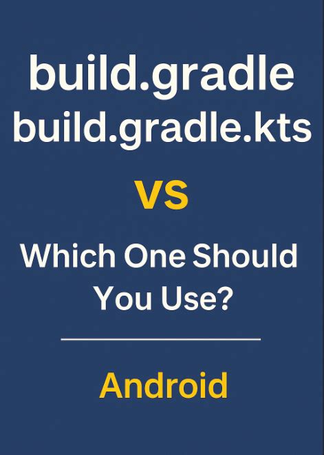 Buildgradle Vs Buildgradlekts In Android Which One Should You Use