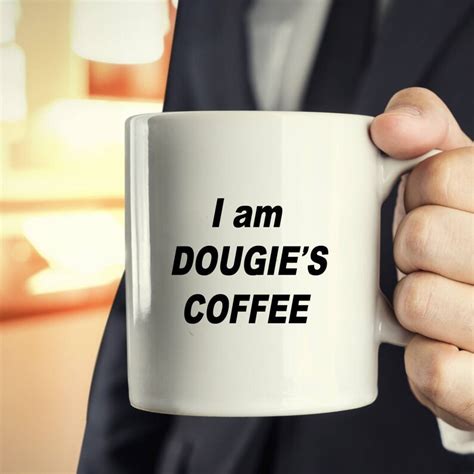 Dougies Cup I Am Dougies Coffee Twin Peaks Dougie Etsy