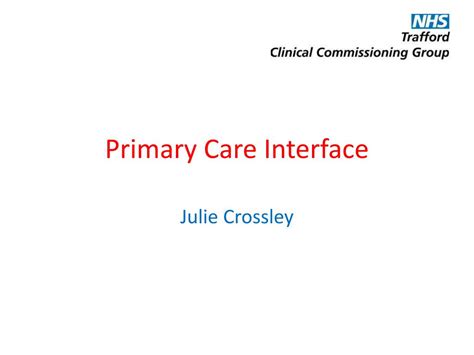 Ppt Primary Care Interface Powerpoint Presentation Free Download Id 2268435