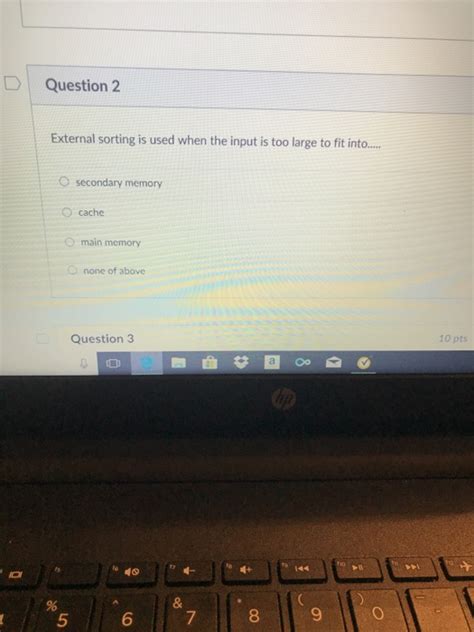 Solved Question 2 External Sorting Is Used When The Input