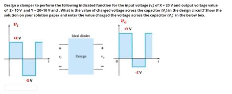 Solved Design A Clamper To Perform The Following Indicated Chegg