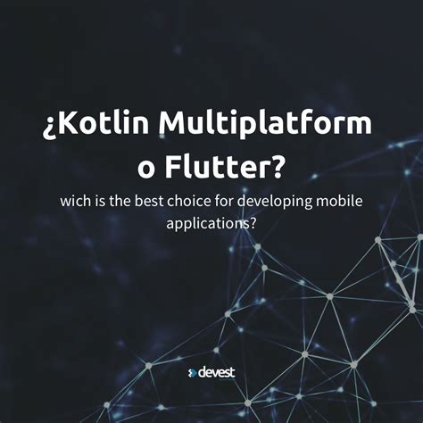 Devest Solutions On Linkedin 🤔 Kotlin Multiplatform Vs Flutter Which