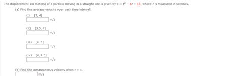 Solved The Displacement In Meters Of A Particle Moving In