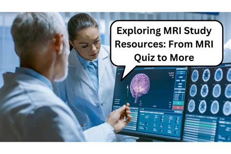 Exploring Mri Study Resources From Mri Quiz To More