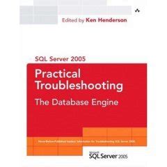 SQLAuthority News Book Review SQL Server Practical Troubleshooting The Database Engine