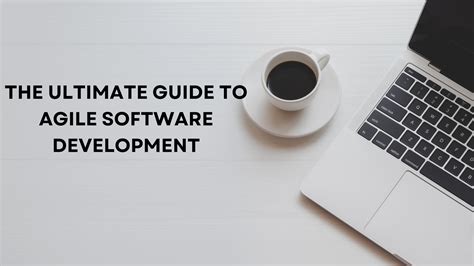 the ultimate guide to agile software development best practices and implementation portalwiz