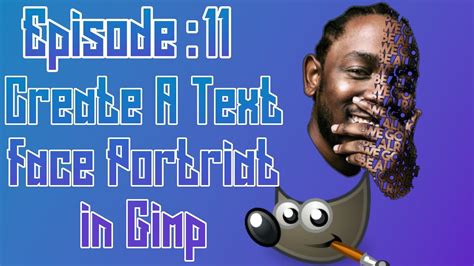Create A Text Face Portrait In Gimp Ep YouTube