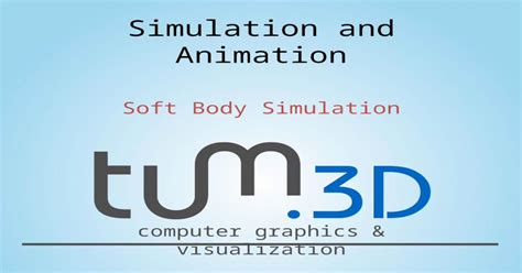 pptx computer graphics and visualization soft body simulation dokumen