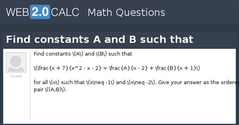 View Question Find Constants A And B Such That