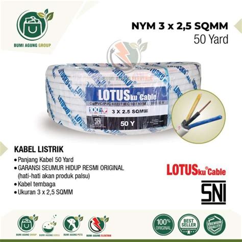 Promo Kabel Listrik LOTUSku NYM 3x2 5 50 Y Yard LOTUS 3x2 5 Bukan 50 M