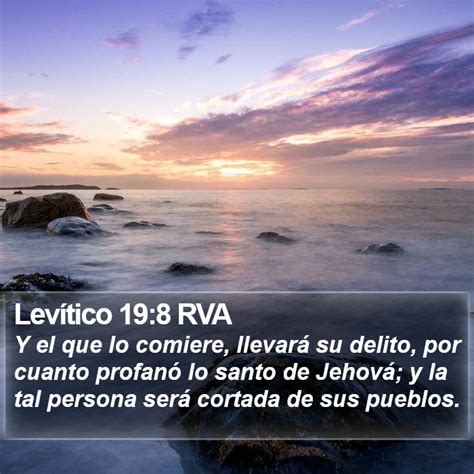 Levítico RVA Y el que lo comiere llevará su delito por