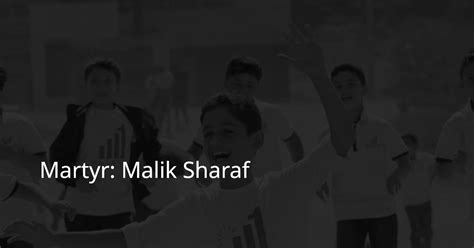 Martyr Malik Sharaf