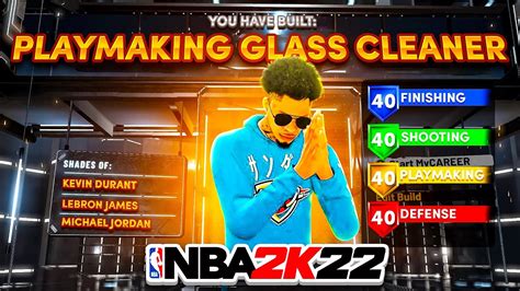 Best Playmaking Glass Cleaner Build Nba 2k22 New Speedboosting Center