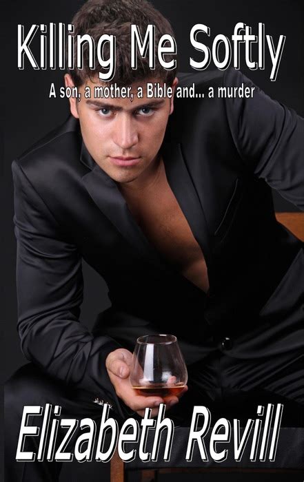 Download Killing Me Softly By Elizabeth Revill Ebook Pdf Kindle