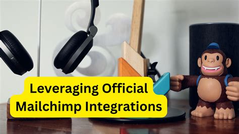 Leveraging Official Mailchimp Integrations For Personalised And Automated Email Newsletters By