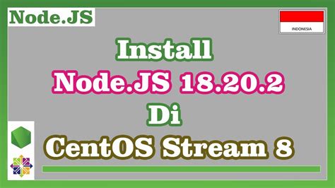 Install Node Js Di Centos Stream Youtube