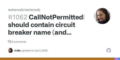 CallNotPermittedException Should Contain Circuit Breaker Name And