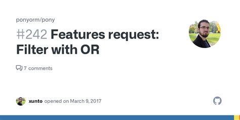 Features Request Filter With OR Issue 242 Ponyorm Pony GitHub